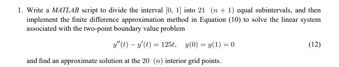 Solved 1. Write a MATLAB script to divide the interval [0,1] | Chegg.com
