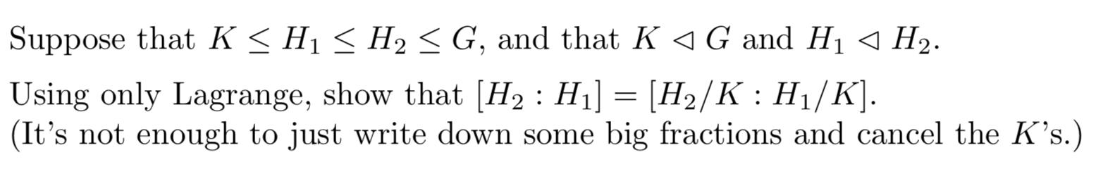 Solved Suppose that K≤H1≤H2≤G, and that K G and H1 H2. Using | Chegg.com