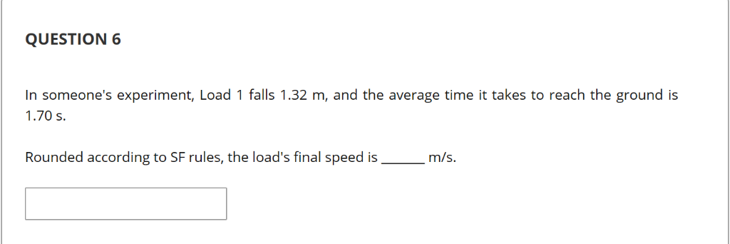 Solved QUESTION 6 In someone's experiment, Load 1 falls 1.32 | Chegg.com