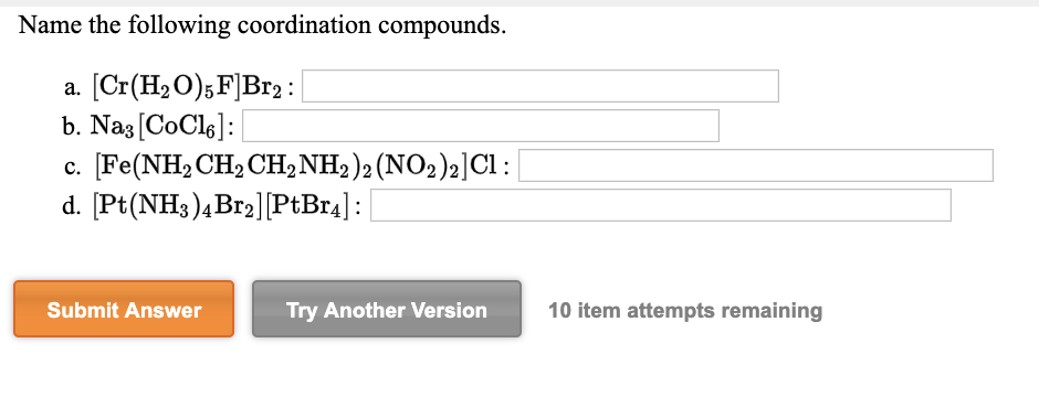 Solved Name the following coordination compounds. [Cr(H2 O) | Chegg.com