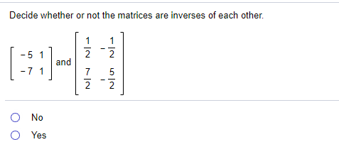 Solved Decide whether or not the matrices are inverses of | Chegg.com
