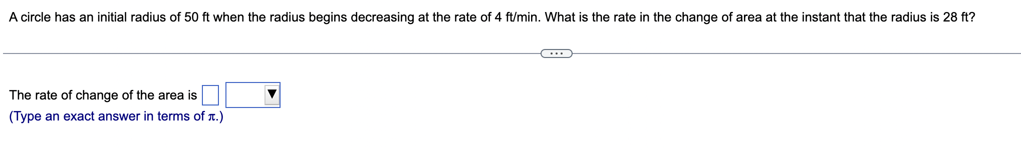 Solved A circle has an initial radius of 50ft ﻿when the | Chegg.com