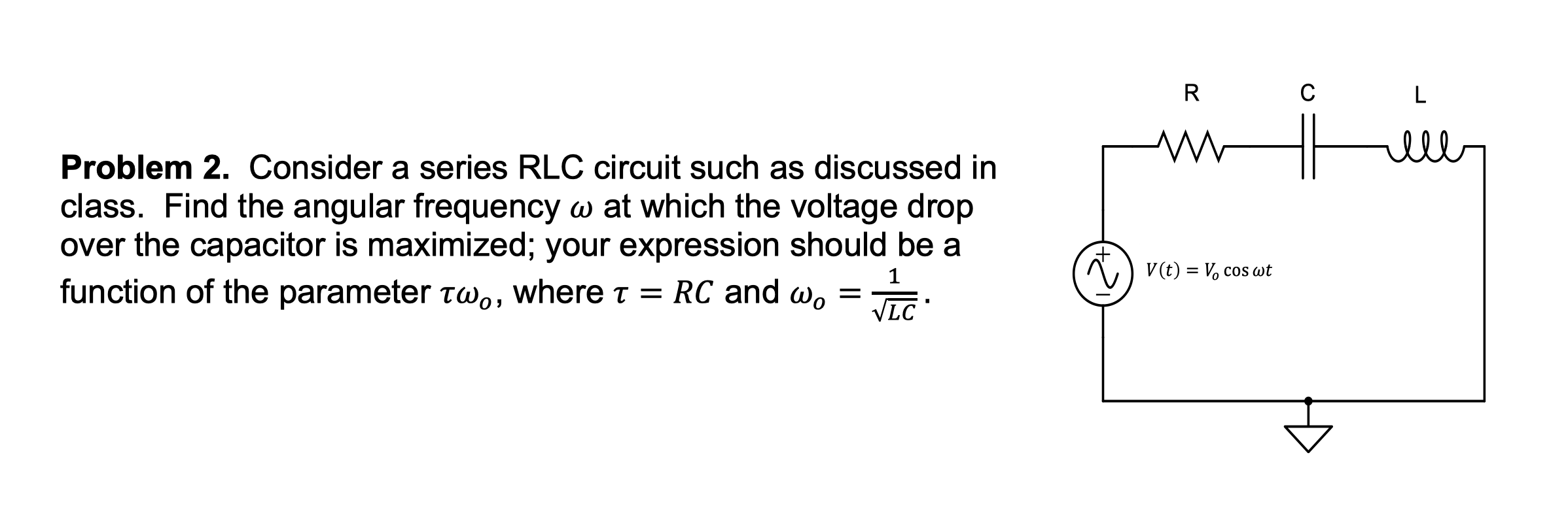 Solved CL Problem 2. Consider a series RLC circuit such as | Chegg.com Solved CL Problem 2. Consider a series RLC circuit such as | Chegg.com
