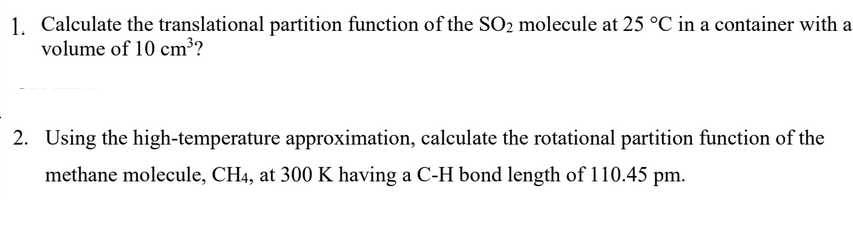 Solved 1 Calculate The Translational Partition Function Of