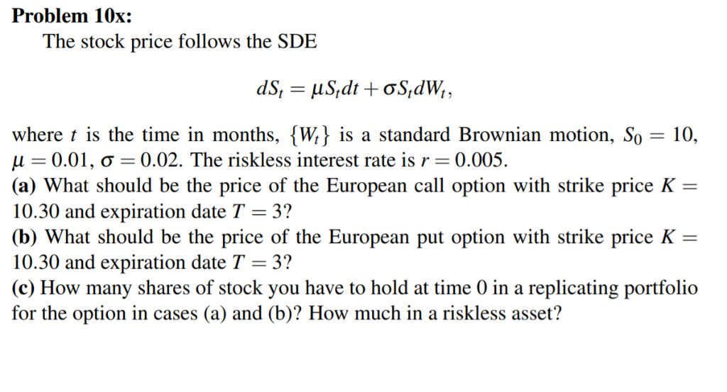 Problem 10x: The stock price follows the SDE where r | Chegg.com