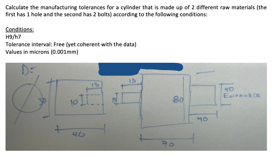 Solved Calculate the manufacturing tolerances for a cylinder | Chegg.com
