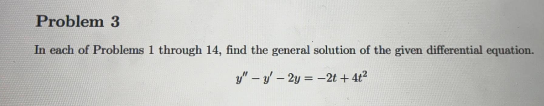 Solved In each of Problems 1 through 14, find the general | Chegg.com