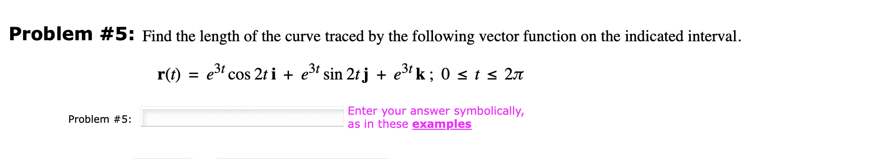 Solved oblem \#5: Find the length of the curve traced by the | Chegg.com