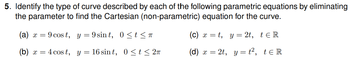 Solved 5. Identify the type of curve described by each of | Chegg.com