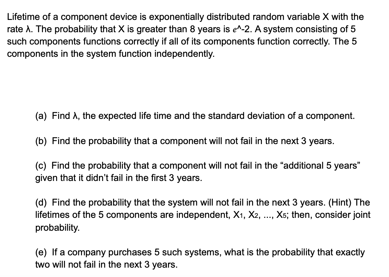 Solved Lifetime of a component device is exponentially | Chegg.com