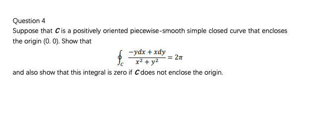 Solved Question 4 Suppose that C is a positively oriented | Chegg.com
