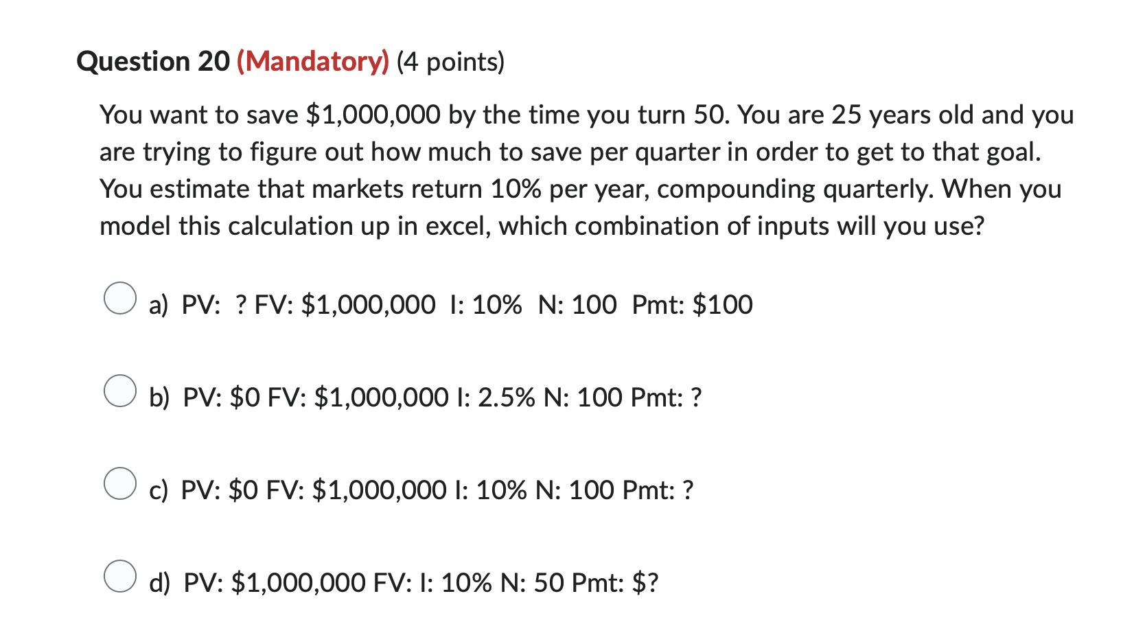 Solved Question 20 (Mandatory) (4 ﻿points)You want to save | Chegg.com