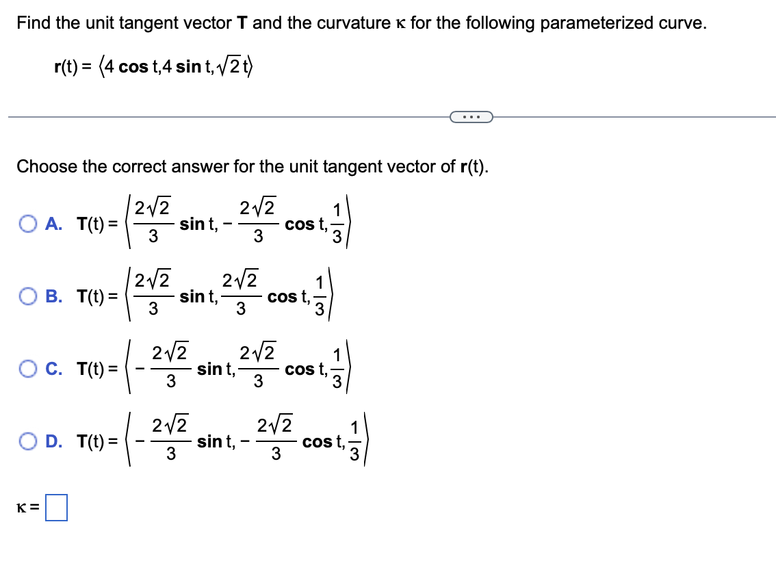 Solved Find The Unit Tangent Vector T And The Curvature κ
