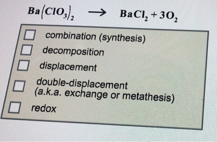 Solved Balcio,|2 → BaCl2 + 30, combination (synthesis) | Chegg.com