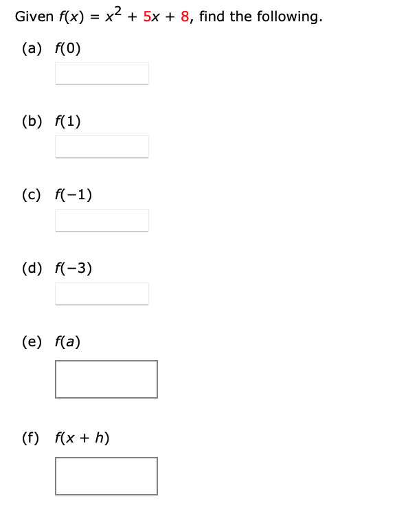 Solved Given f(x) = x2 + 5x + 8, find the following. (a) | Chegg.com