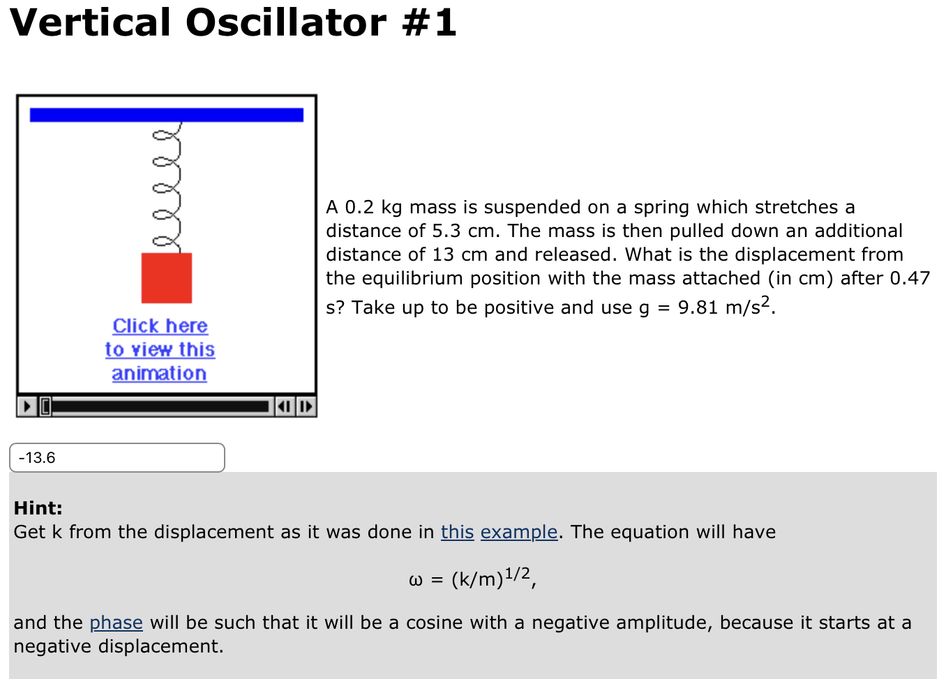 Solved Vertical Oscillator \#1 A 0.2 kg mass is suspended on | Chegg.com