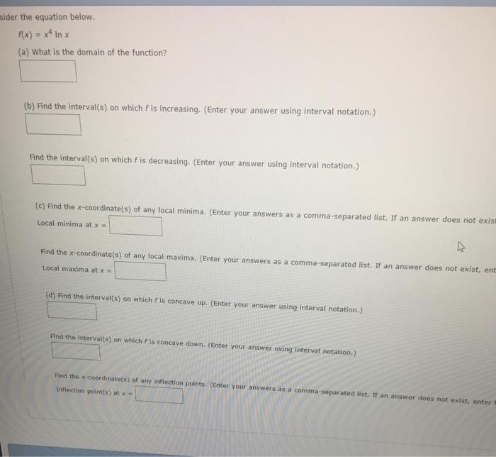 Solved Consider The Equation Below F X X 4 Ln X A
