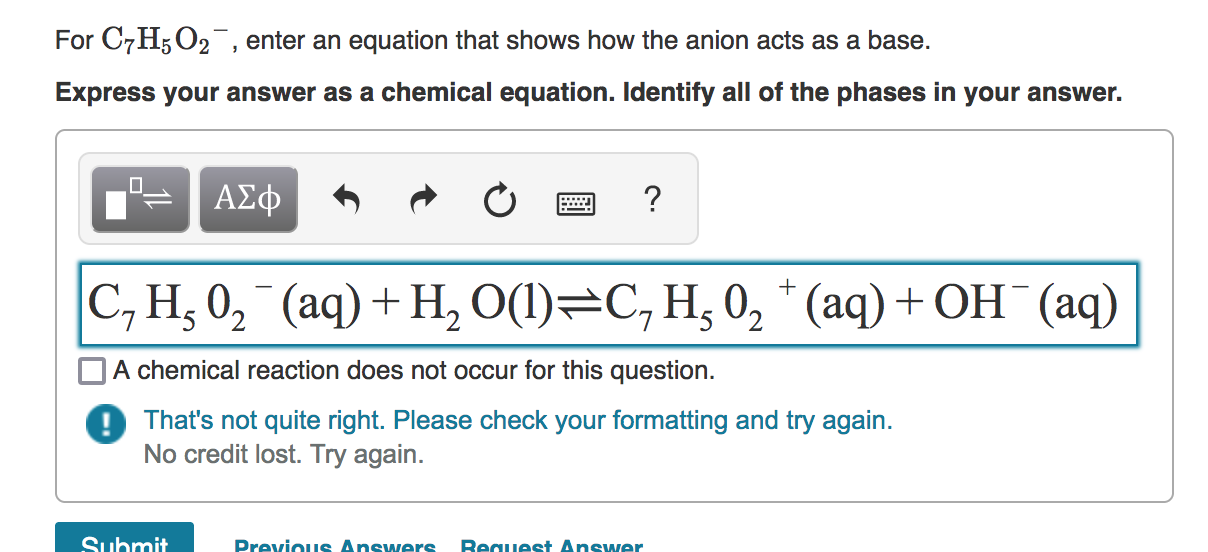 Solved For C7H5O2−, enter an equation that shows how the | Chegg.com