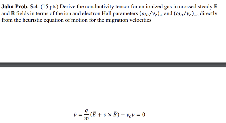 Solved Jahn Prob. 5-4: (15 pts) Derive the conductivity | Chegg.com Solved Jahn Prob. 5-4: (15 pts) Derive the conductivity | Chegg.com
