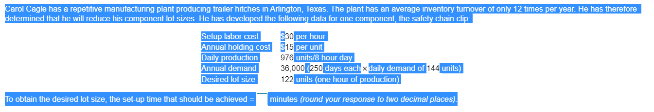 Solved Carol Cagle has a repetitive manufacturing plant | Chegg.com
