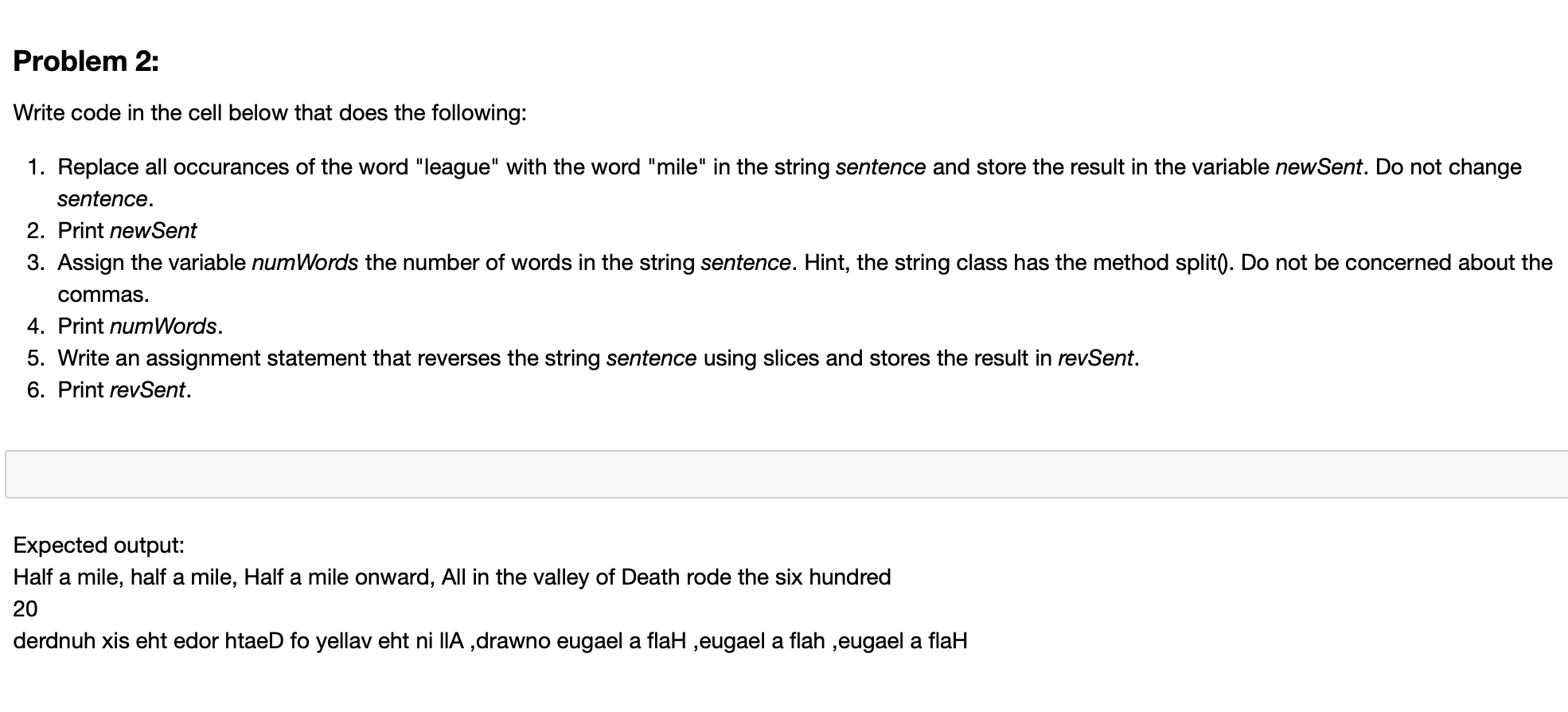 Solved Problem 2: Write code in the cell below that does the | Chegg.com