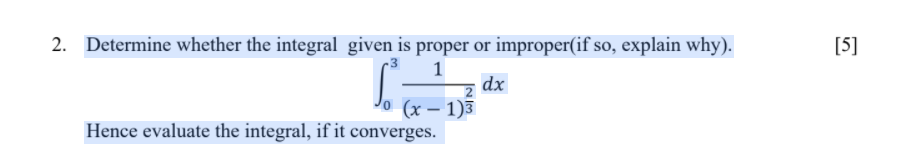Solved Determine whether the integral given is proper or | Chegg.com