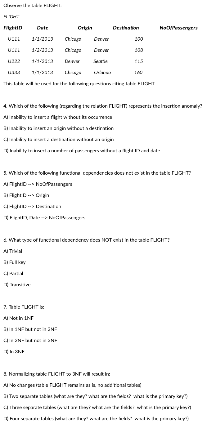 Solved Observe the table FLIGHT: FLIGHT FlightID Date Origin | Chegg.com