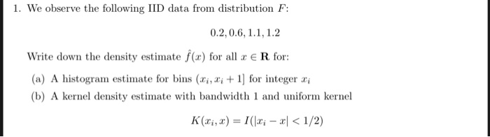 Solved 1. We observe the following IID data from | Chegg.com