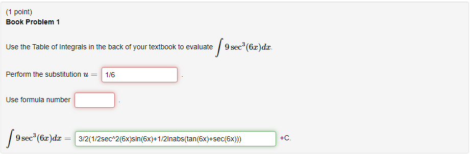 Solved (1 point) Book Problem 1 Use the Table of Integrals | Chegg.com