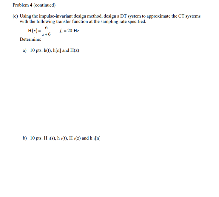 Solved (c) Using the impulse-invariant design method, design | Chegg.com