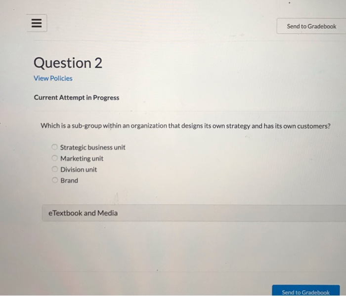 Solved Question 1 View Policies Current Attempt in Progress | Chegg.com
