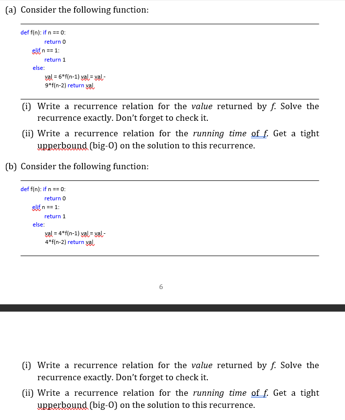 Solved (a) Consider the following function: deff(n) : if n=0 | Chegg.com