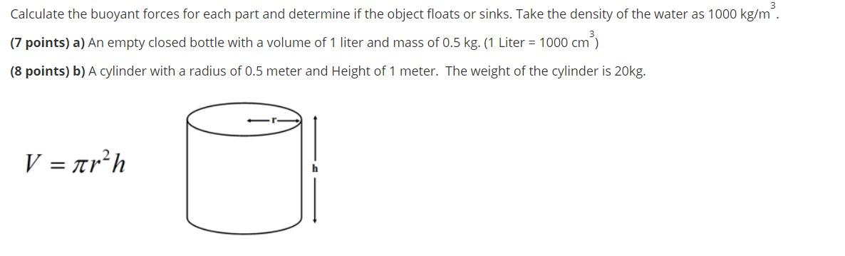 Solved Calculate the buoyant forces for each part and | Chegg.com