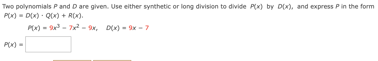 Solved Two polynomials P and D are given. Use either | Chegg.com