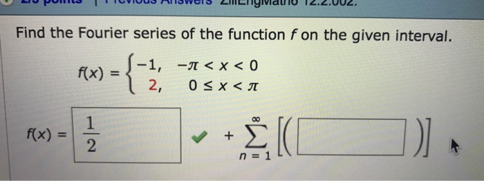 Solved Find the Fourier series of the function f on the | Chegg.com