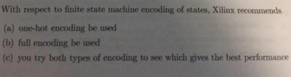 Solved With respect to finite state machine encoding of | Chegg.com