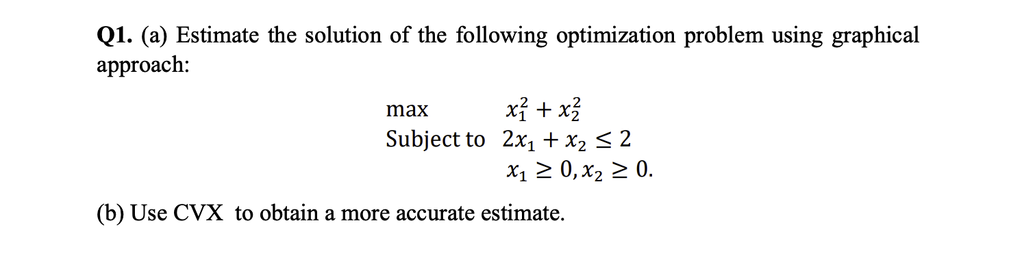 Solved Q1. (a) Estimate the solution of the following | Chegg.com