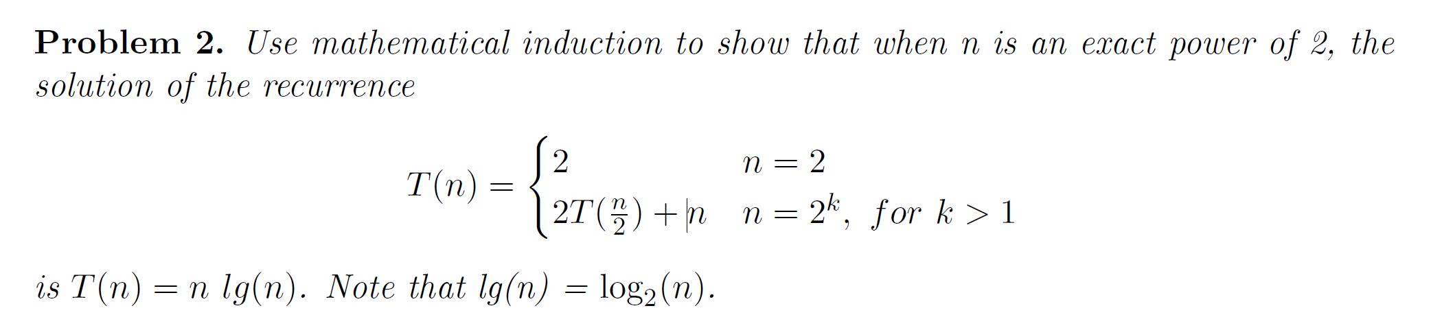 Solved Problem 2. Use mathematical induction to show that | Chegg.com