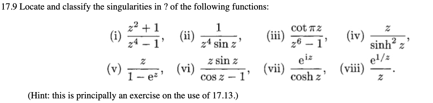 Solved 7.9 Locate and classify the singularities in ? of the | Chegg.com