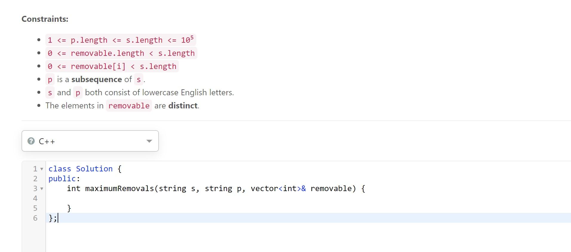 Solved 5786. Maximum Number of Removable Characters You are | Chegg.com
