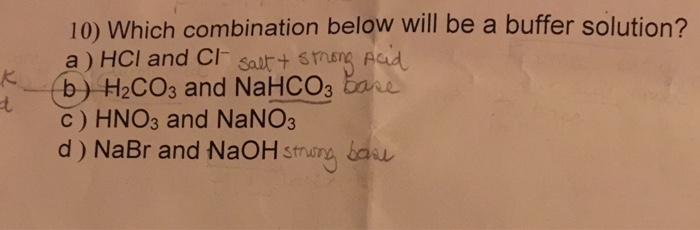 Solved 10) Which combination below will be a buffer | Chegg.com