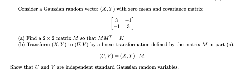 Solved Consider a Gaussian random vector (X,Y) with zero | Chegg.com