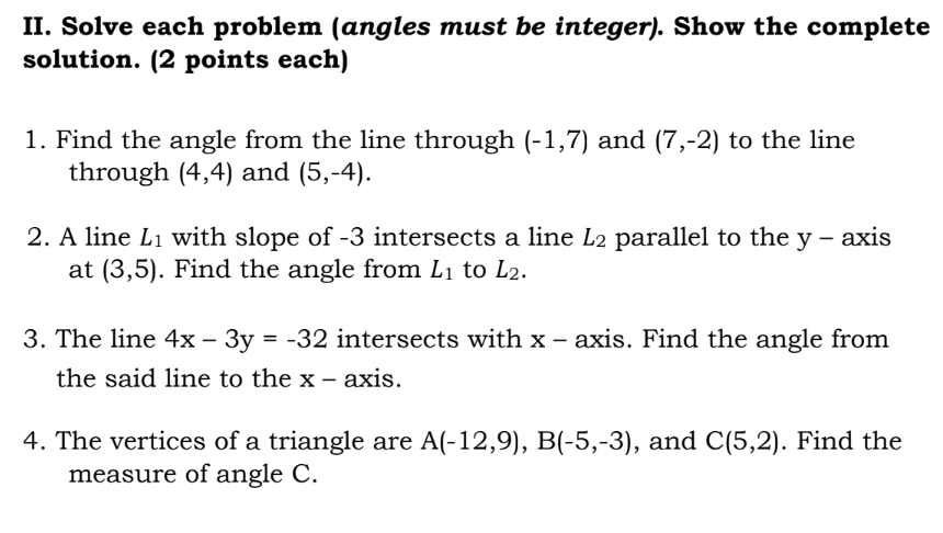 Solved II. Solve each problem (angles must be integer). Show | Chegg.com