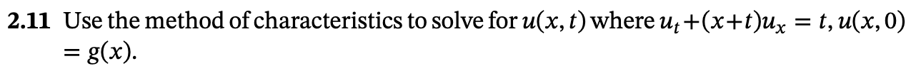 Solved 2.11 Use the method of characteristics to solve for | Chegg.com