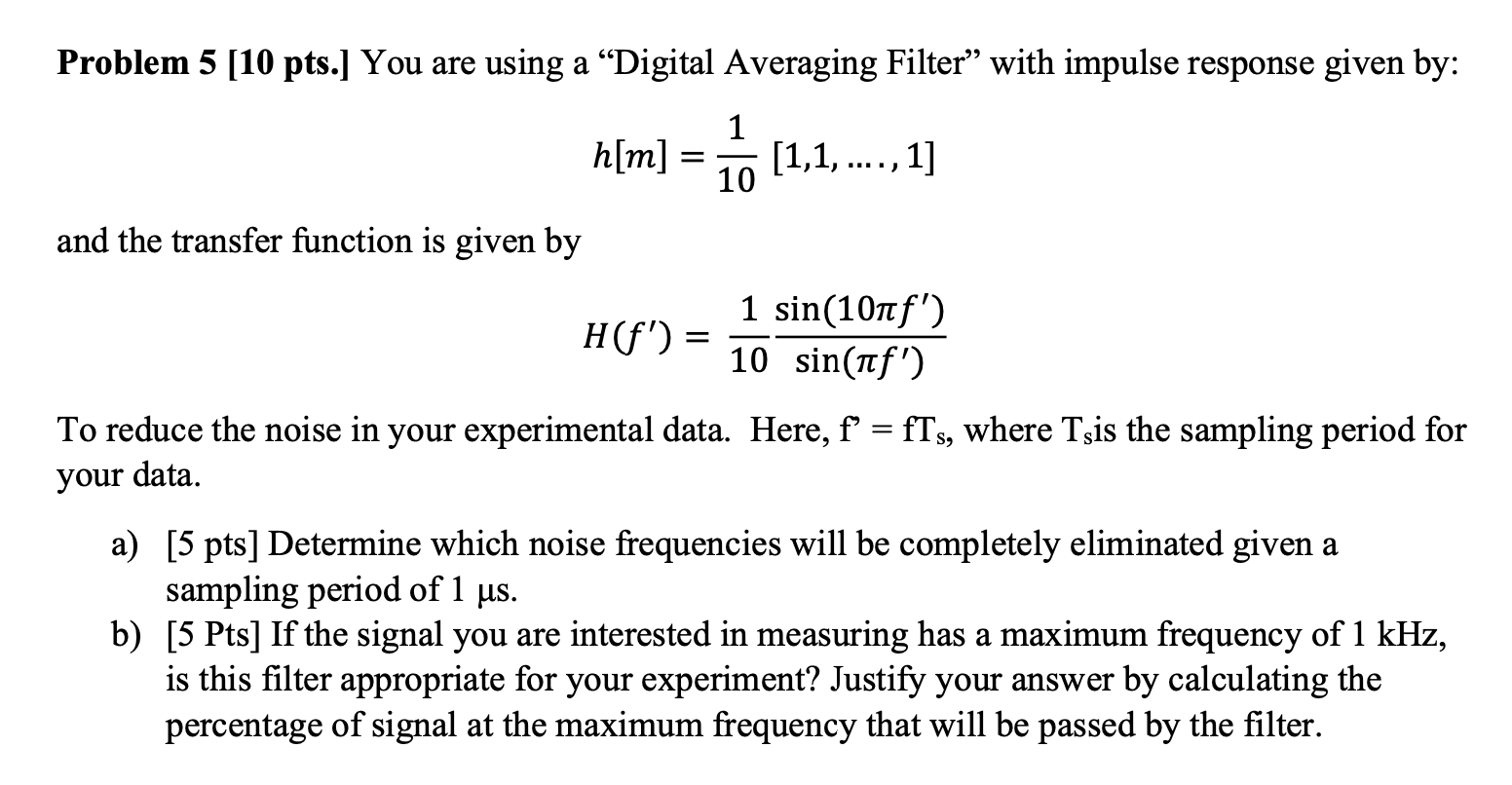Solved Problem 5 [10 pts.] ﻿You are using a "Digital | Chegg.com
