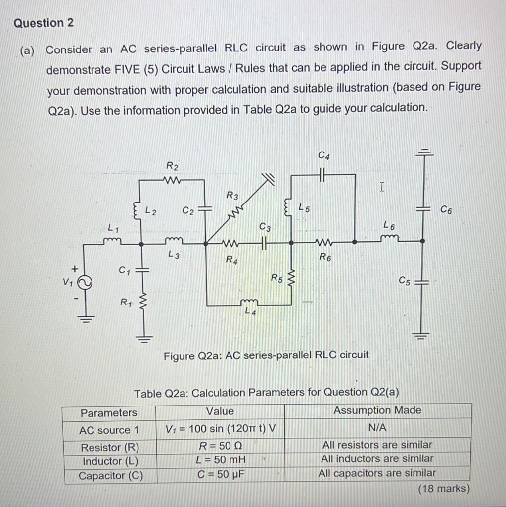 Solved Question 2 (a) Consider an AC series-parallel RLC | Chegg.com