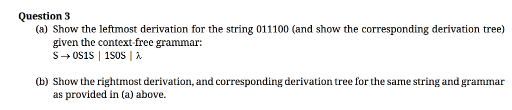 Solved Question 3 (a) Show the leftmost derivation for the | Chegg.com