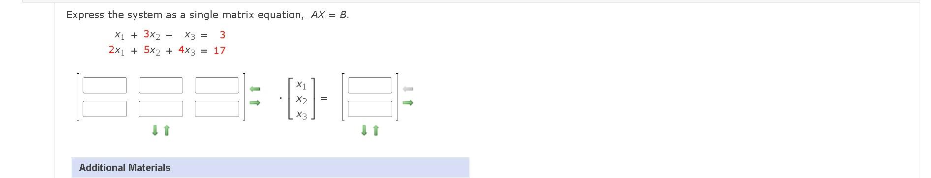 Solved Express the system as a single matrix equation, AX = | Chegg.com