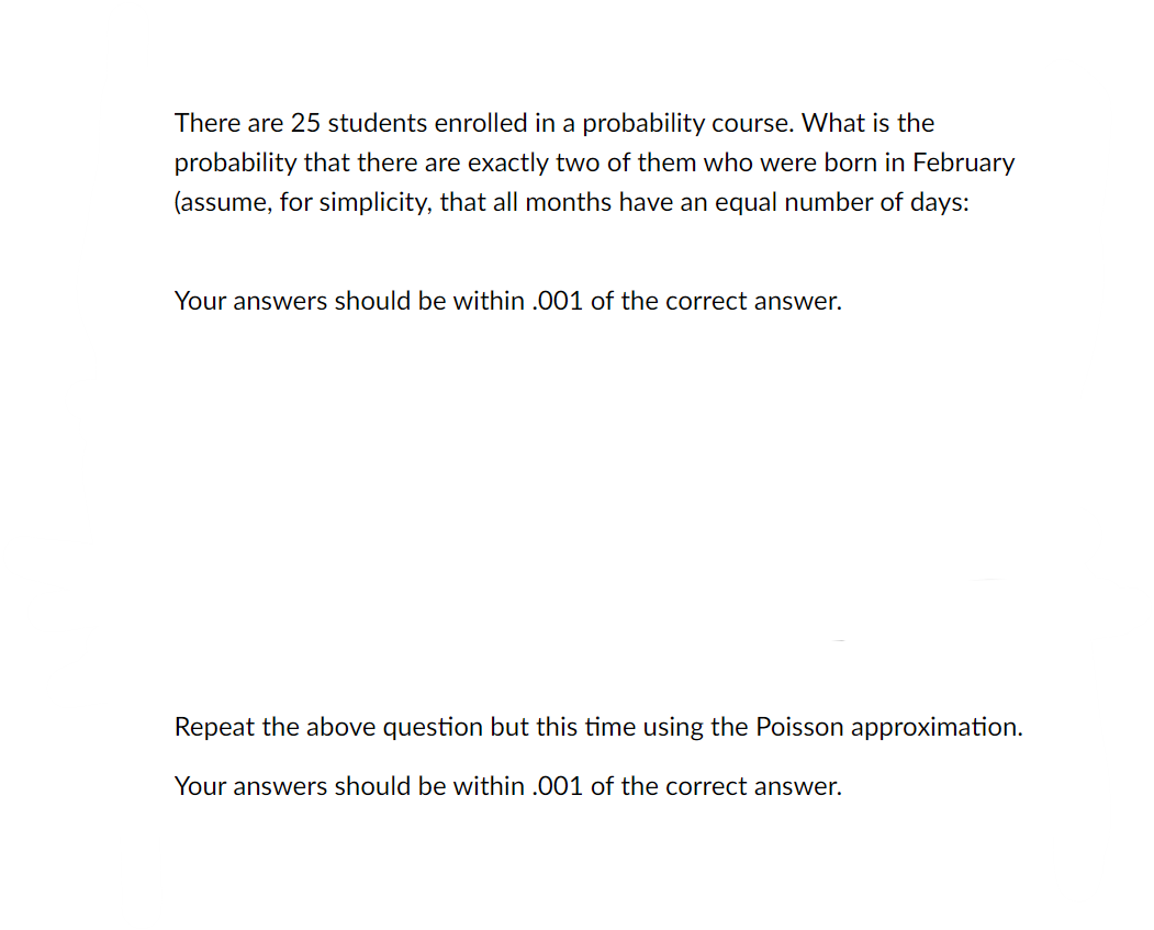 Solved There are 25 students enrolled in a probability | Chegg.com