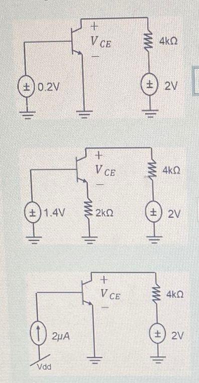Solved Assuming B= 100 and VBE(ON) = 0.7V, match the | Chegg.com